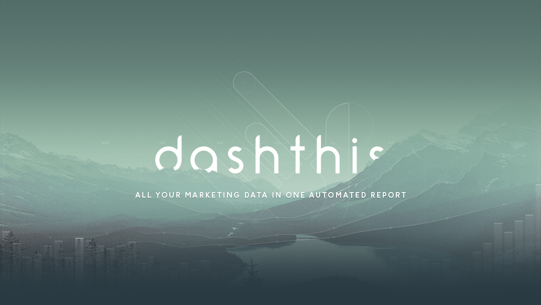Dashboards and Reports for Analytics, PPC, SEM & SEO | DashThis